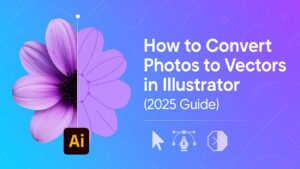 How To Convert Photos To Vectors In Illustrator (2025 Guide)